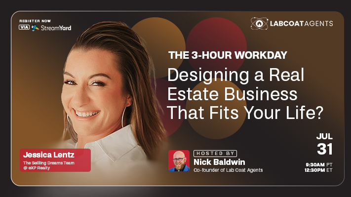 The 3-Hour Workday: Designing a Real Estate Business That Fits Your Life?