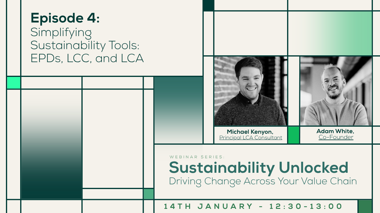 EPDs, LCC, and LCA: Demystifying the Tools that Drive Sustainable Decisions