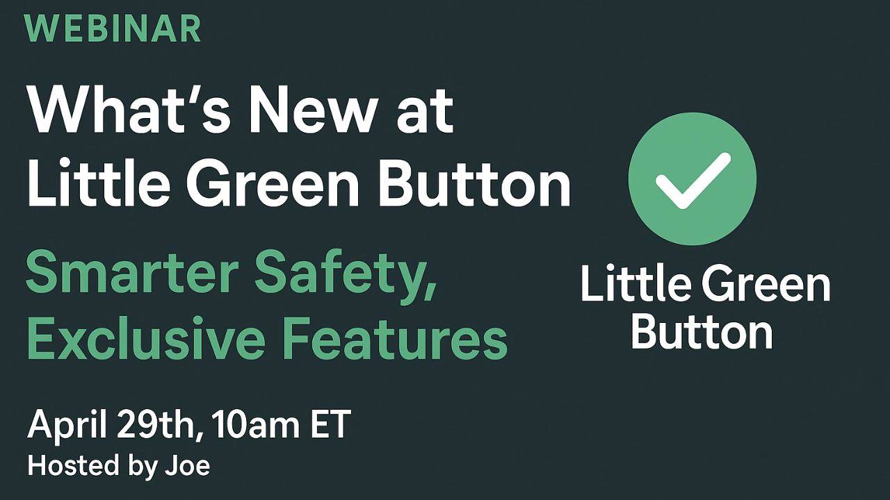 💡 What's new at Little Green Button: Smarter Safety, Exclusive Features