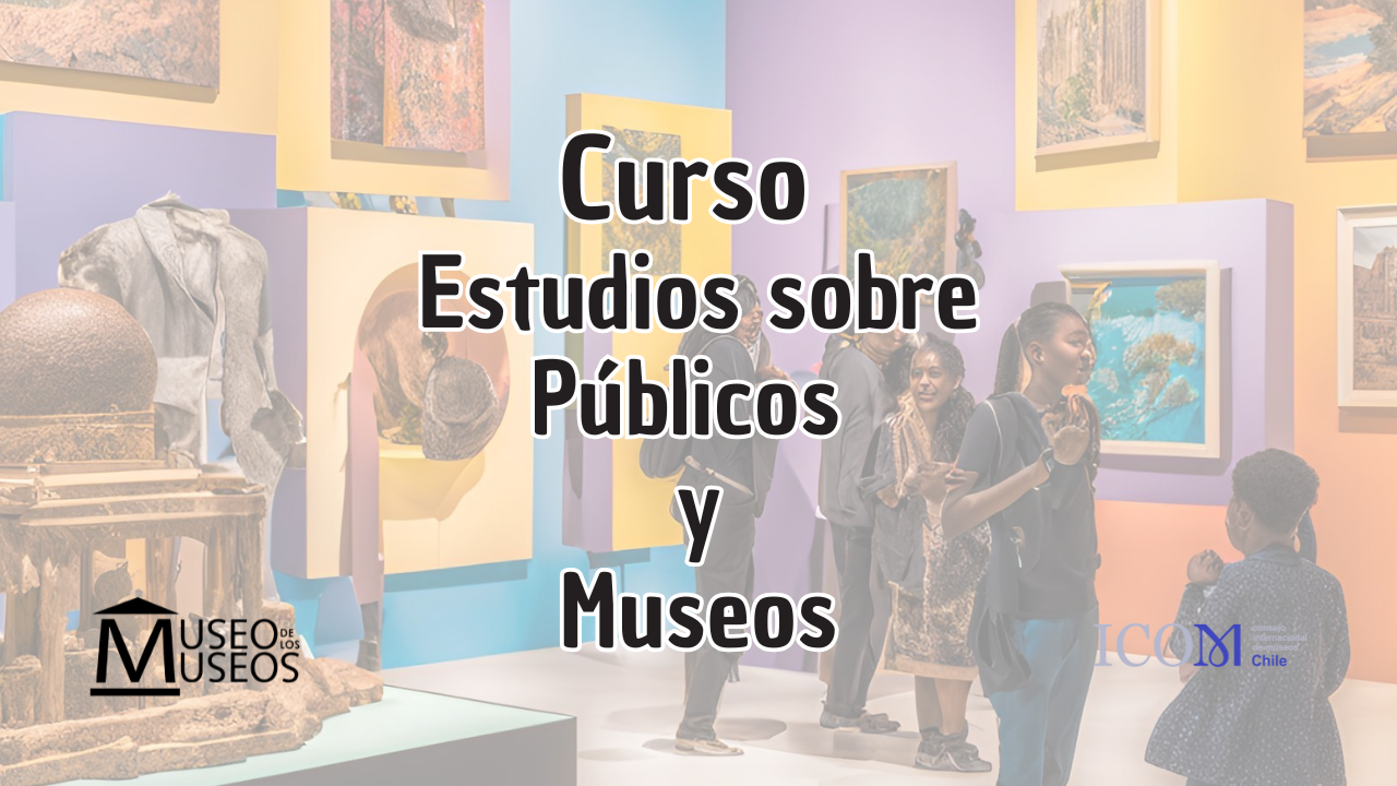 Clase 1 - Curso Estudios sobre Públicos y Museos