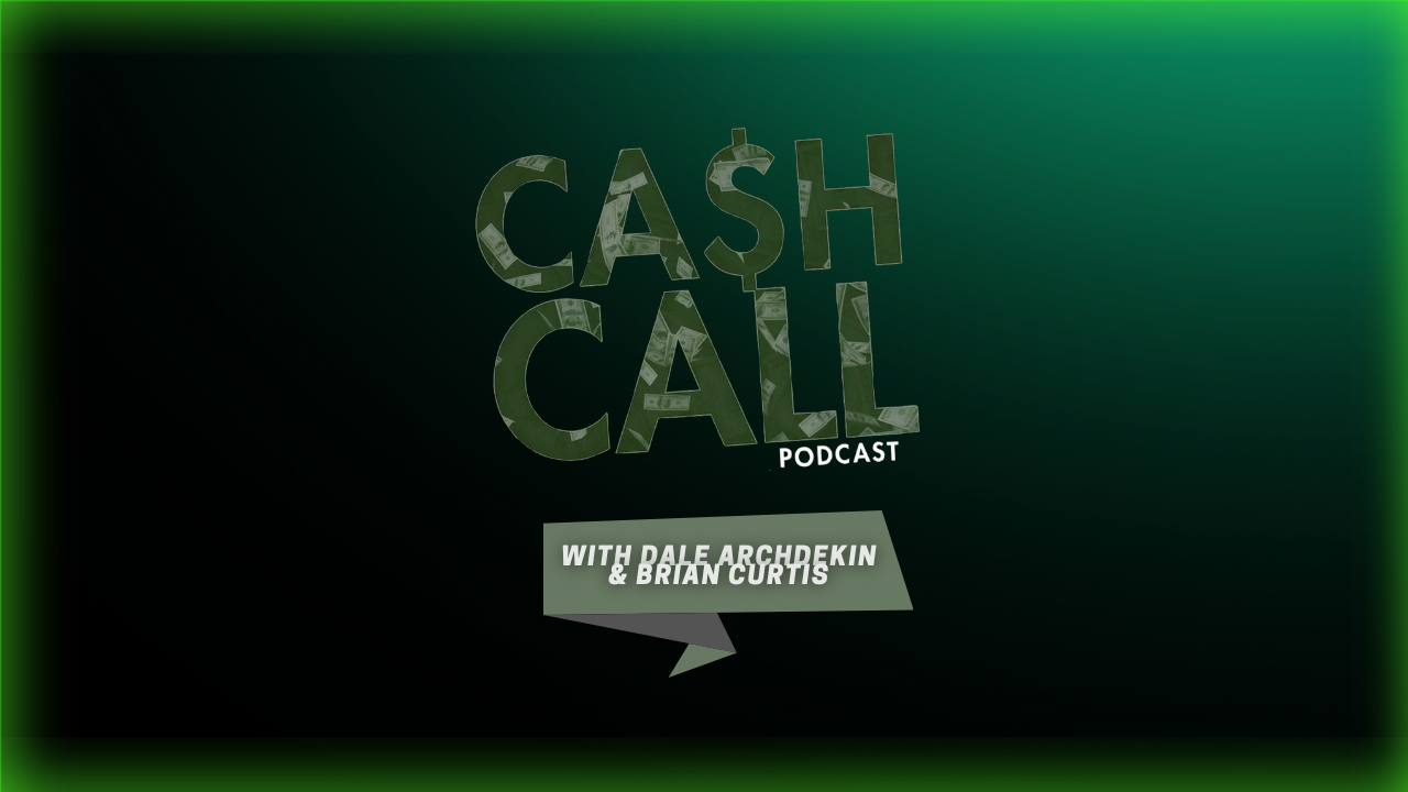 Cash Call! Podcast LIVE - Episode 98
