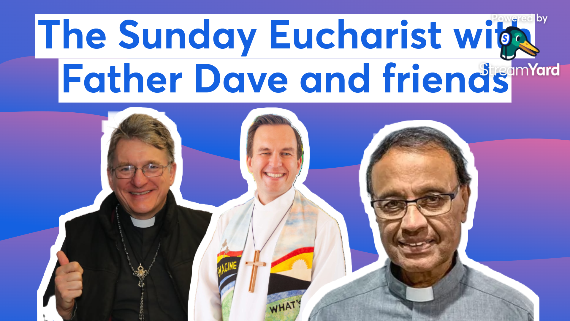 The Sunday Eucharist with Father Dave