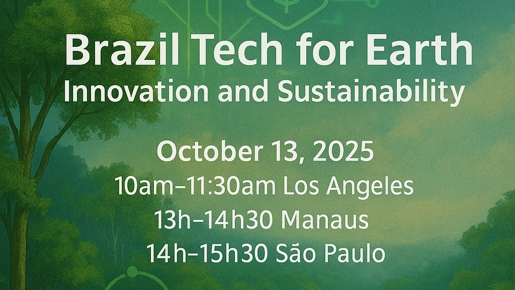 🇧🇷 Brazil Tech for Earth – Innovation and Sustainability