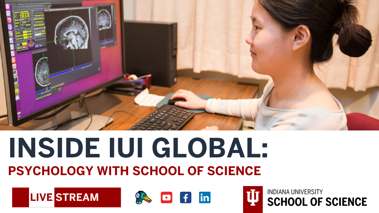 Inside IUI Global: Psychology with School of Science