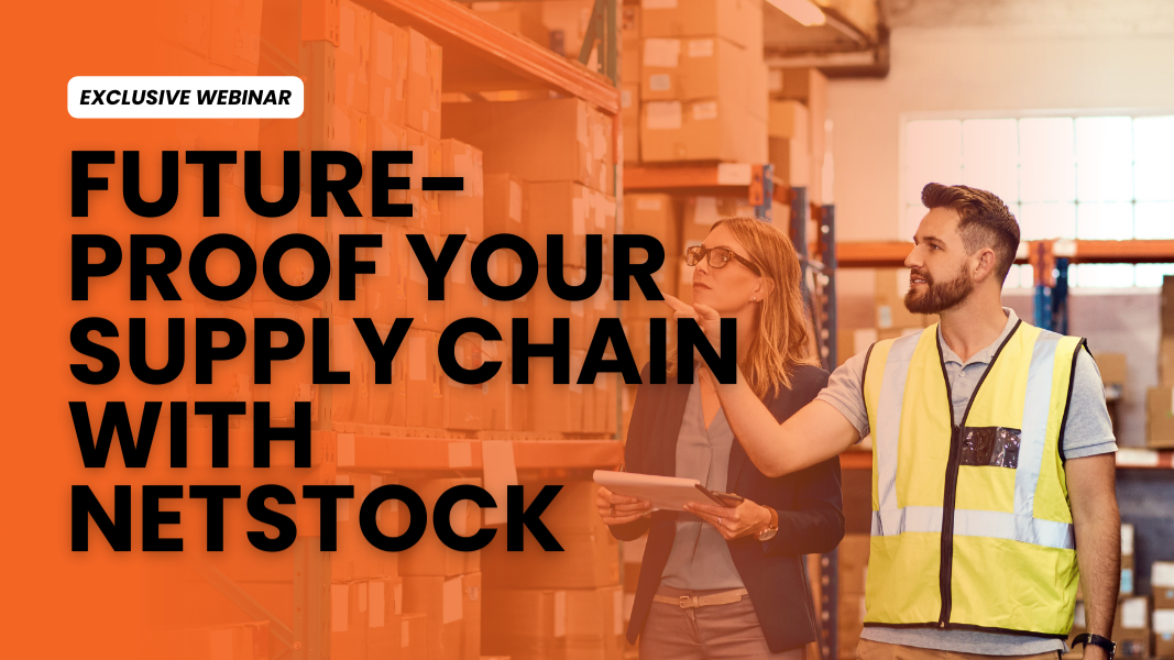 Future-Proof Your Supply Chain with Netstock