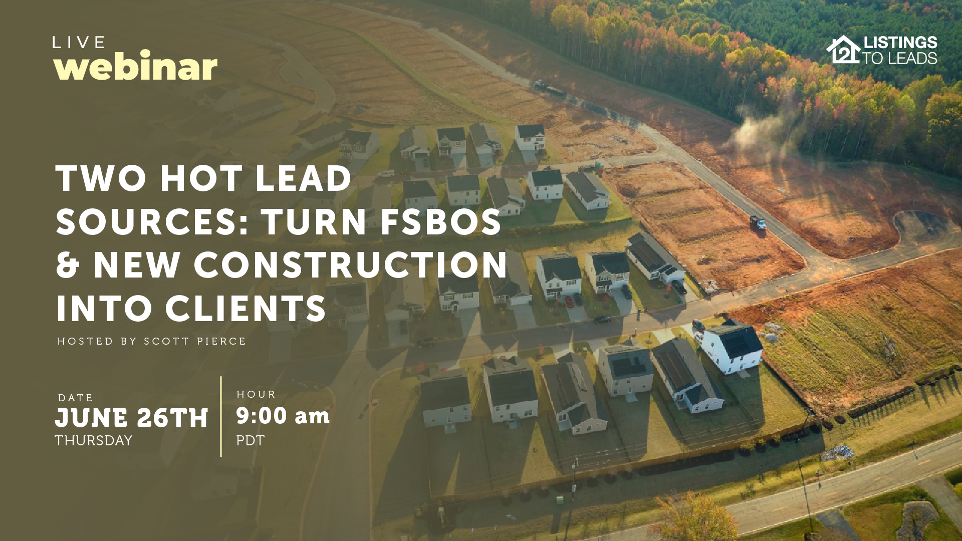 Two Hot Lead Sources: Turn FSBOs & New Construction into Clients