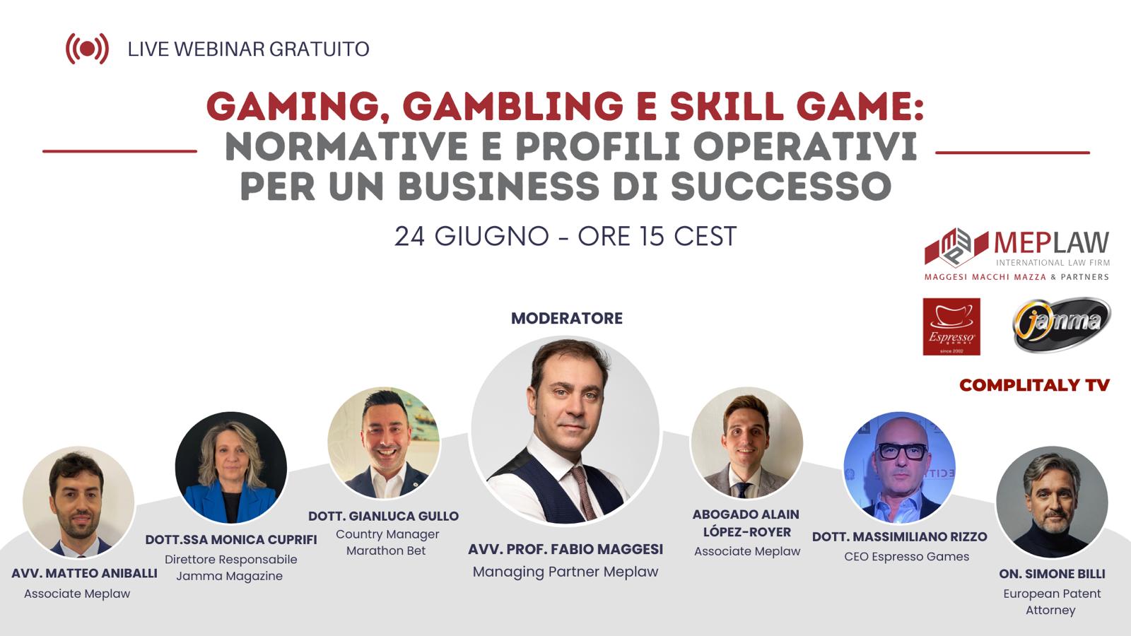 LIVE WEBINAR - GAMING, GAMBLING E SKILL GAME