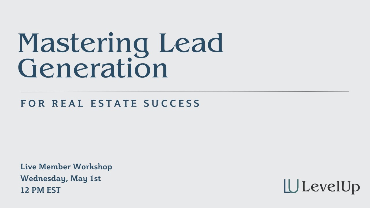 Mastering Lead Generation for Real Estate Success