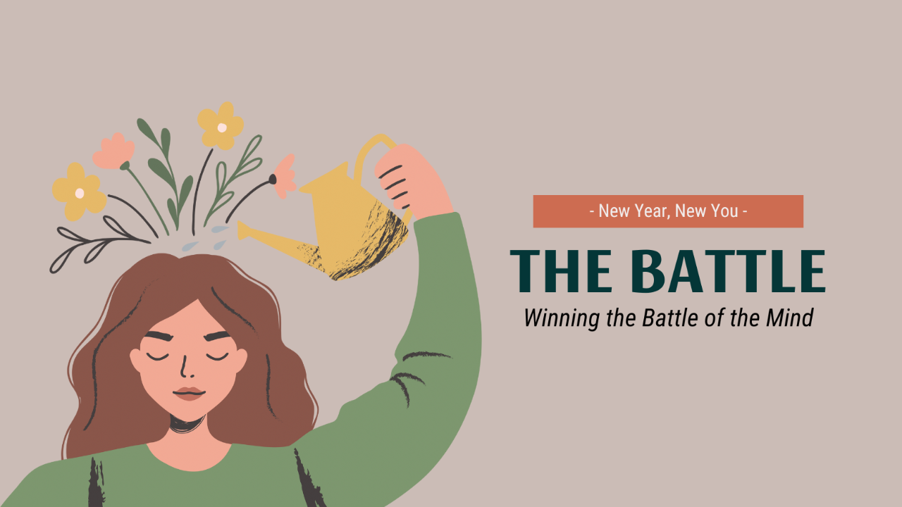 The Battle (Winning the Battle of The Mind)