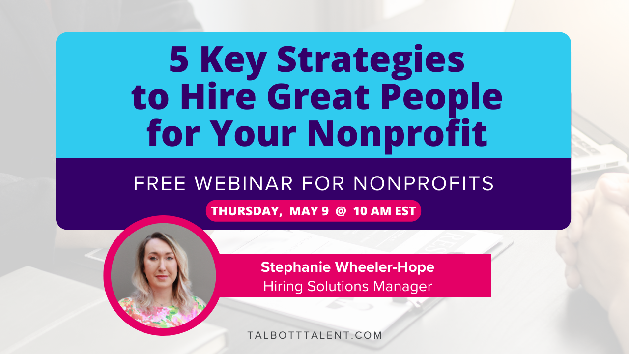 5 Key Strategies to Hire Great People for Your Nonprofit