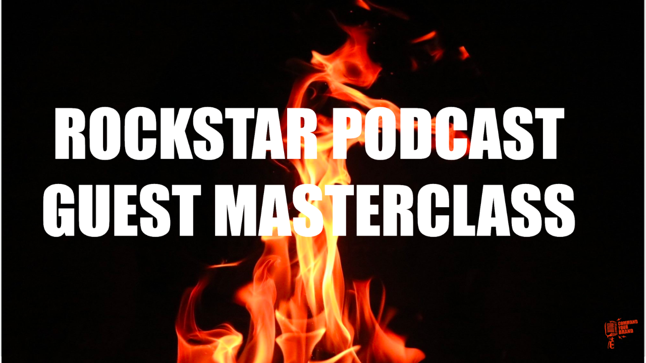 Rockstar Podcast Guest Masterclass