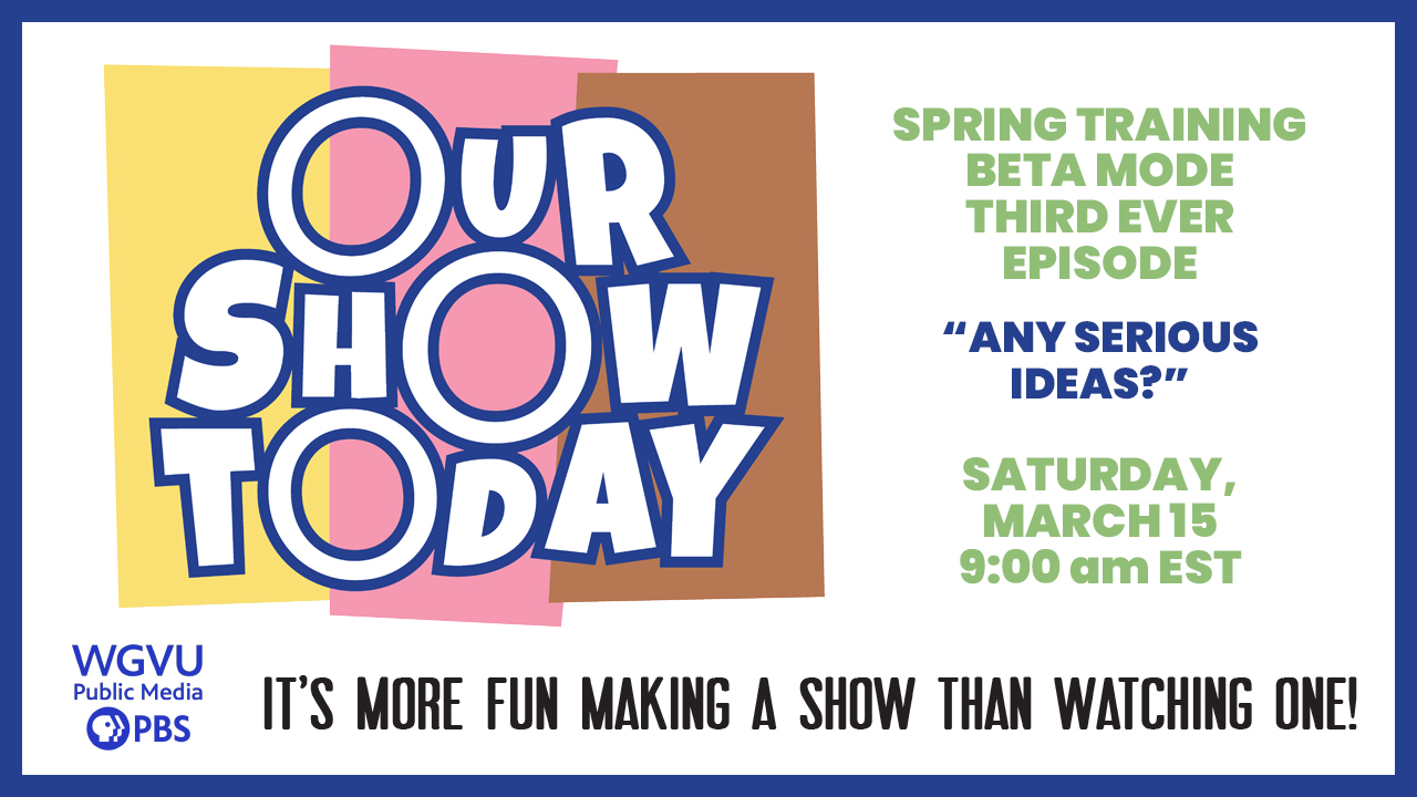 Spring Training Beta Mode, Third Ever Episode: “Any Serious Ideas?”