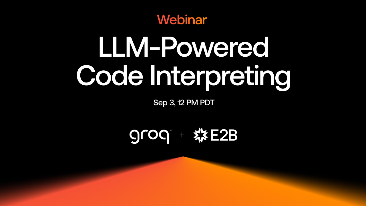 Code Interpreting with LLMs Powered by Groq & E2B Sandboxes