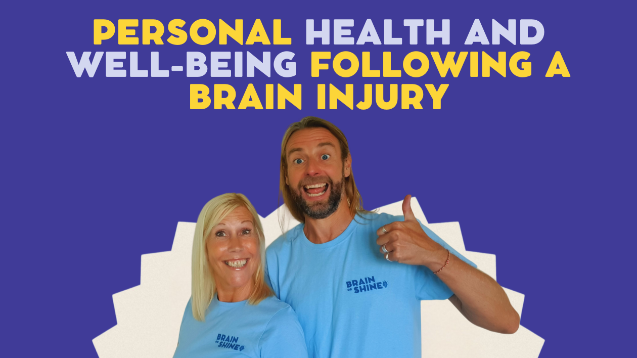 Personal Health & Well-being Following a Brain Injury