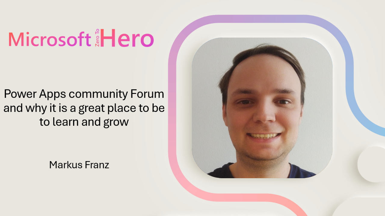 Markus Franz - Power Apps Community Forum | Why It's the BEST Place to ...