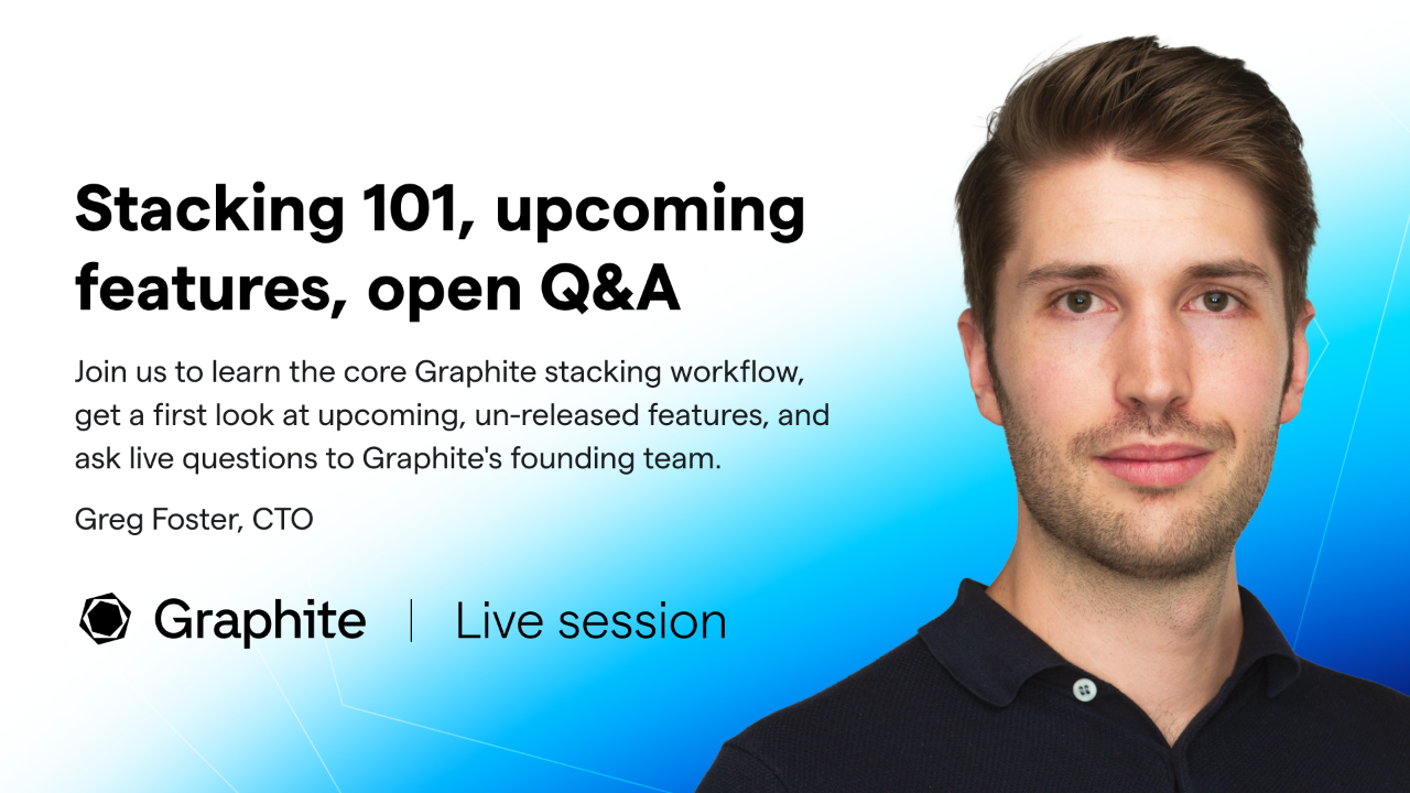 05/29/24 - Graphite learning session: the basics of stacking, upcoming ...