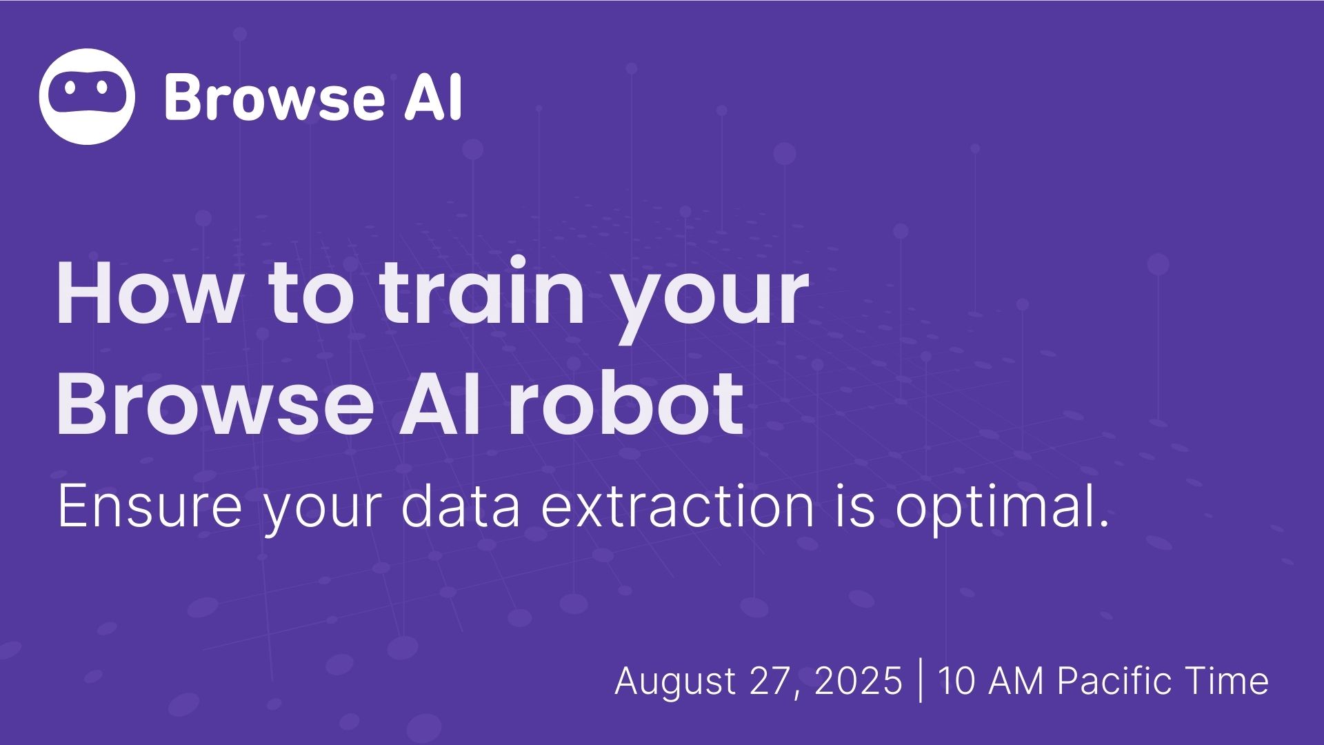 How to train your Browse AI robot