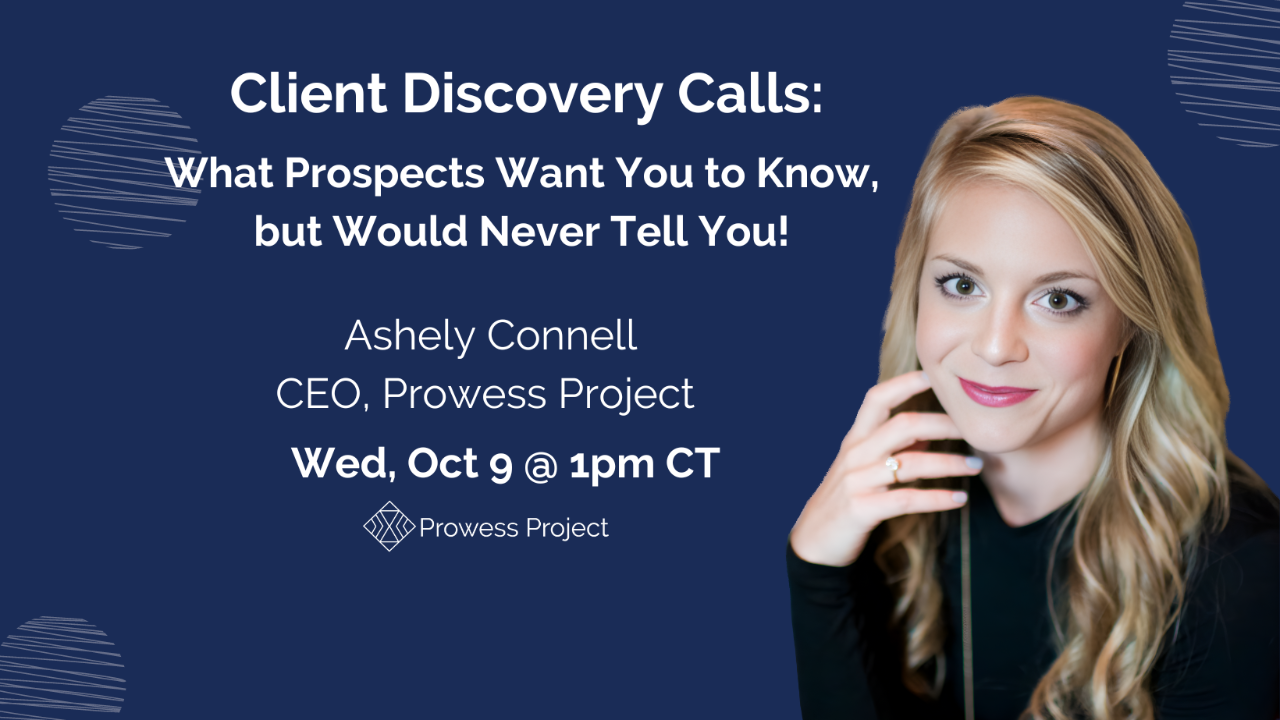Client Discovery Calls - What they wish you knew but would never tell you!