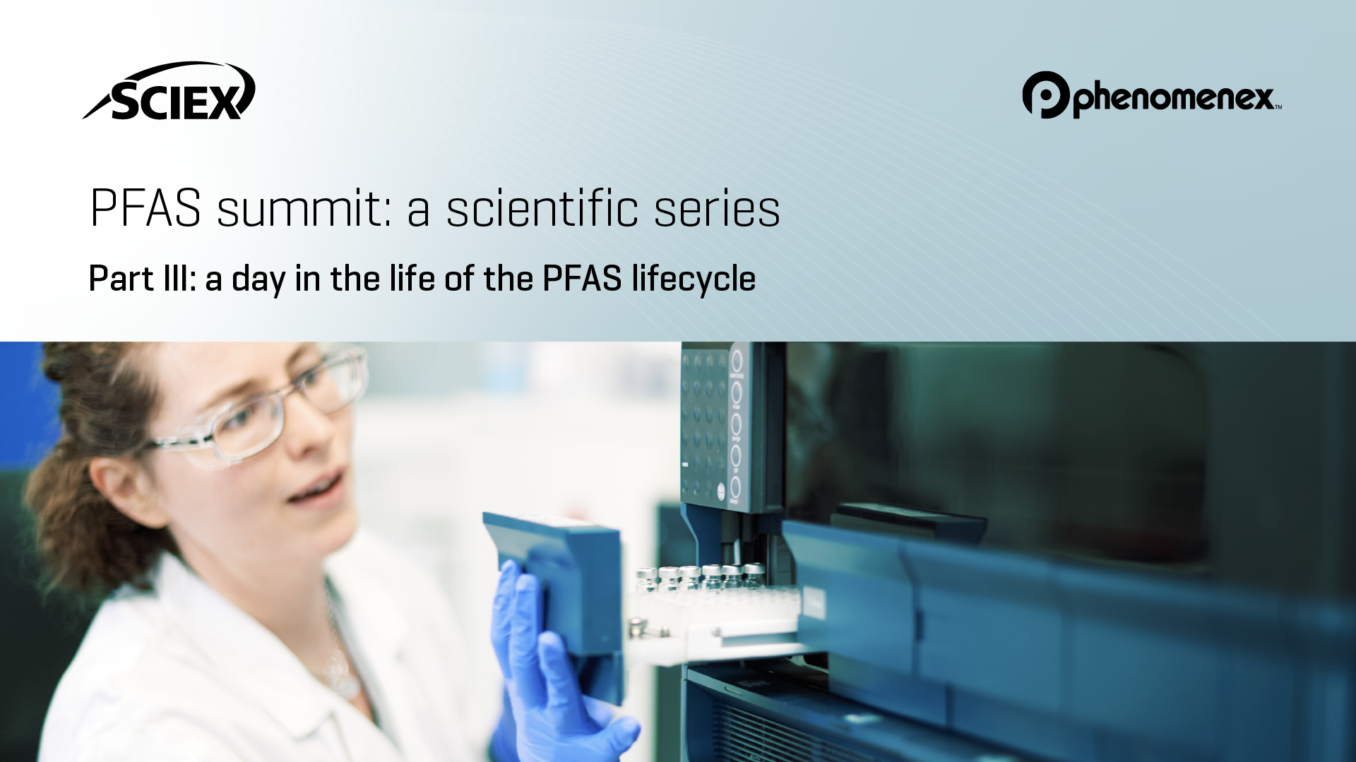 PFAS Summit: Part Ill: a day in the life of the PFAS lifecycle