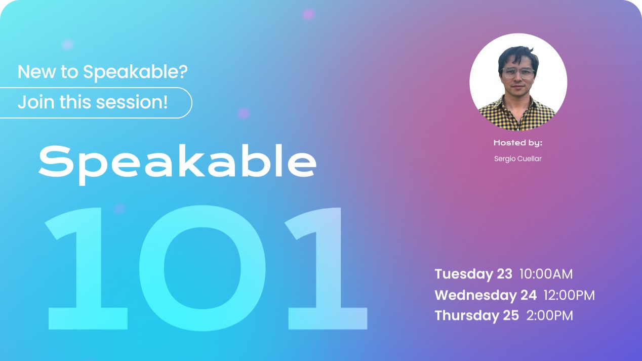 Speakable 101 Day 1
