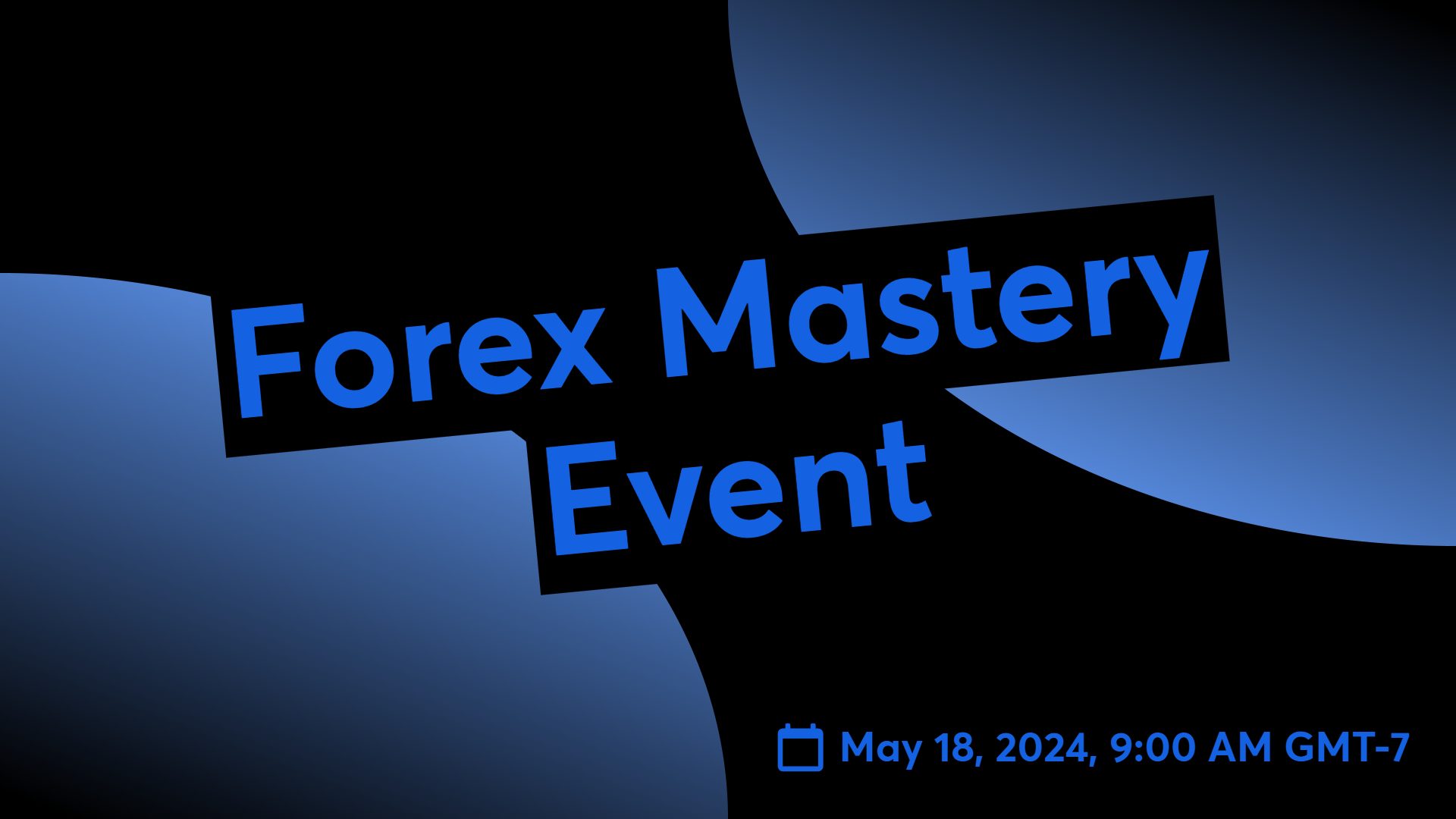 Forex Mastery Event