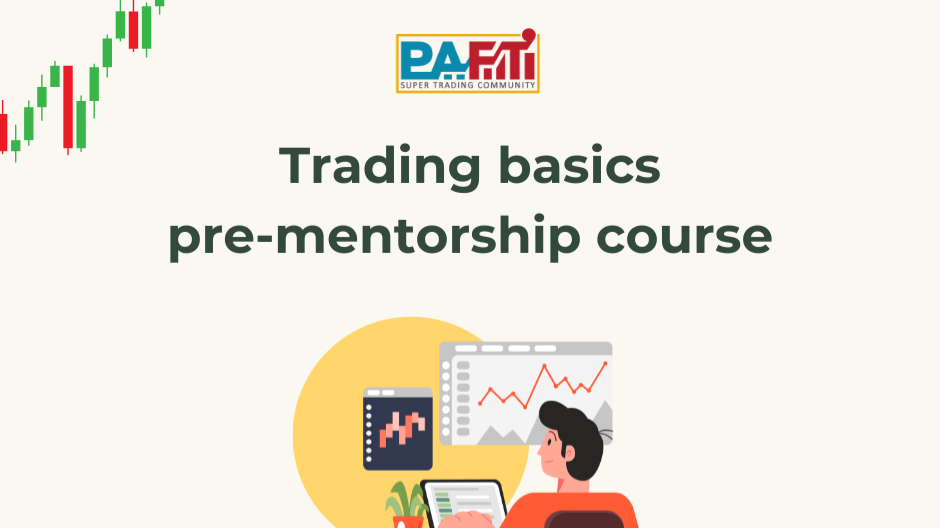 Trading Basics - Pre-Mentorship Course