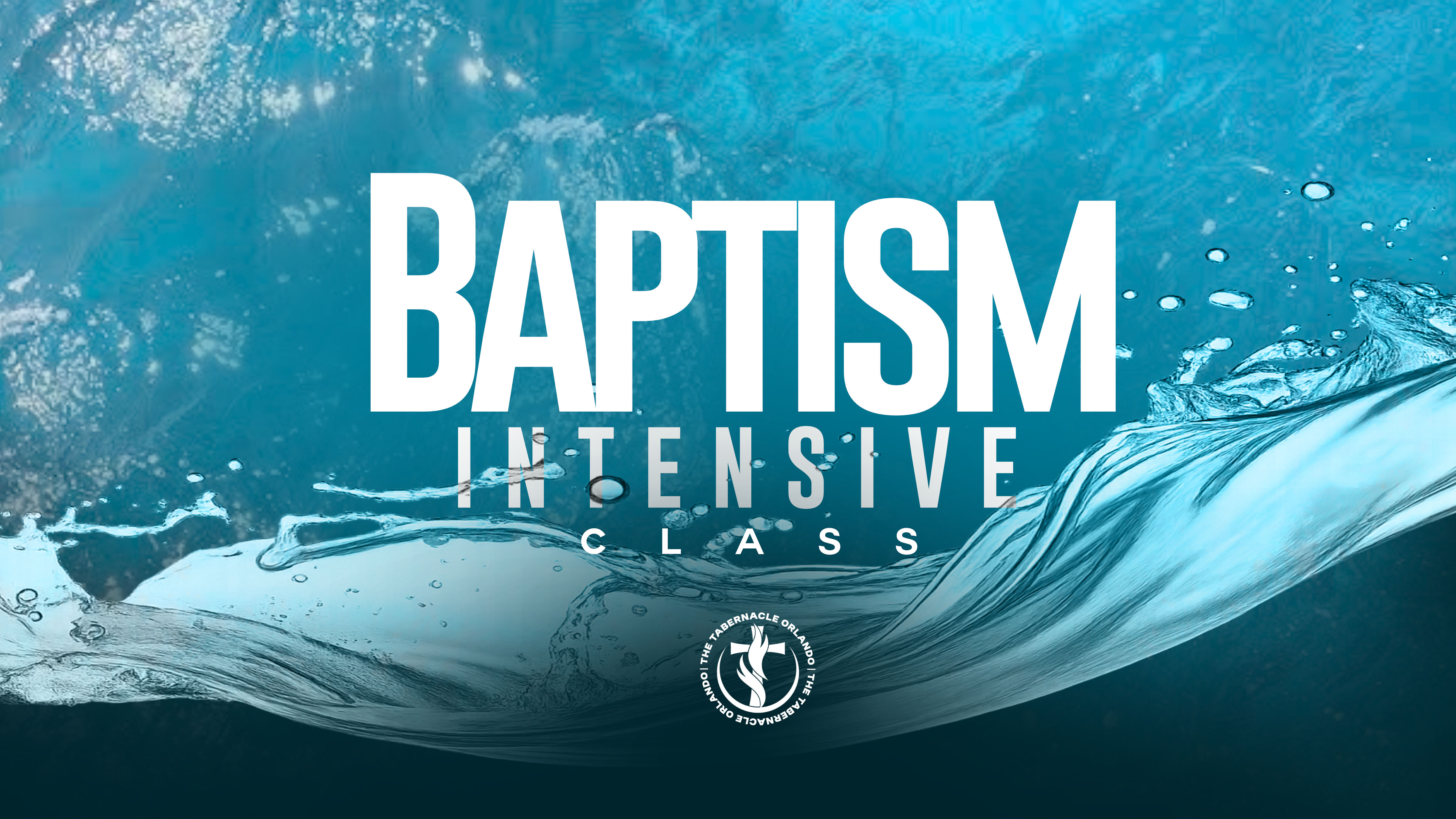 Baptism Intensive