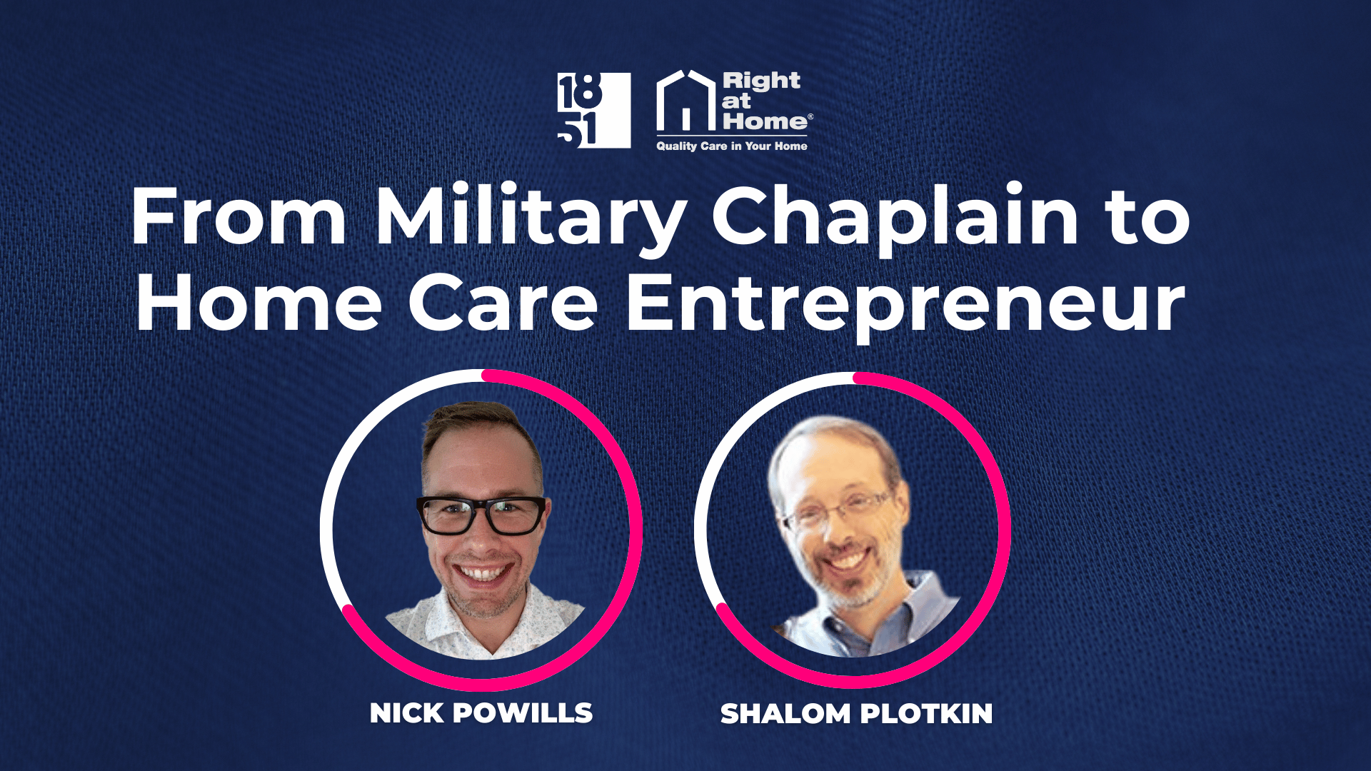From Military Chaplain to Home Care Entrepreneur: Rabbi Shalom Plotkin's Journey With Right at Home