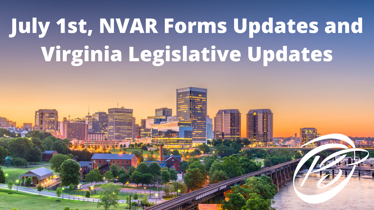 July 1st, NVAR Forms Updates and Virginia Legislative Updates