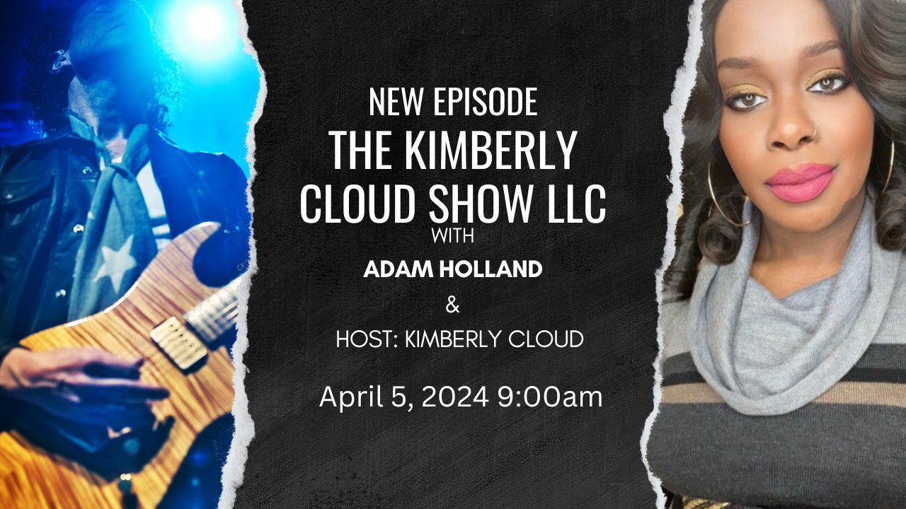 The Kimberly Cloud Show LLC featuring Adam Holland