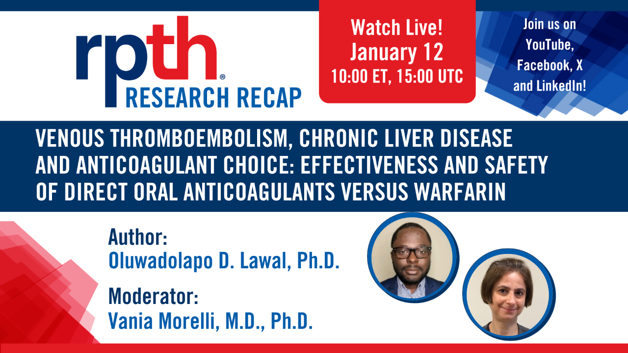 RPTH Research Recap: VTE, chronic liver disease and anticoagulant choice