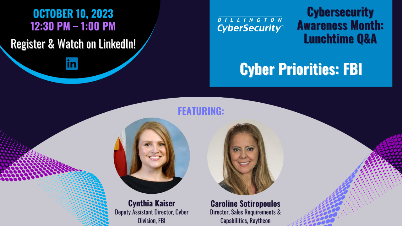 Cyber Priorities: FBI - Billington CyberSecurity Webinar
