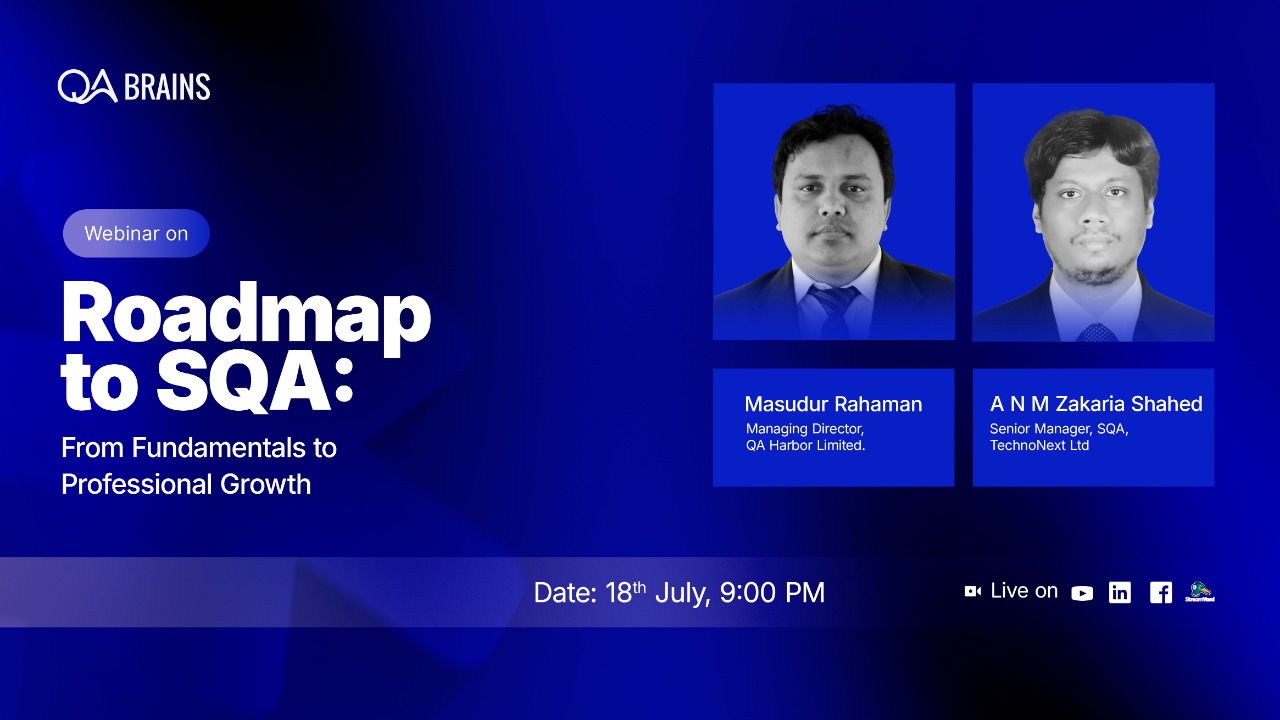 QA Brains Presents - Roadmap to SQA: From Fundamentals to Professional ...