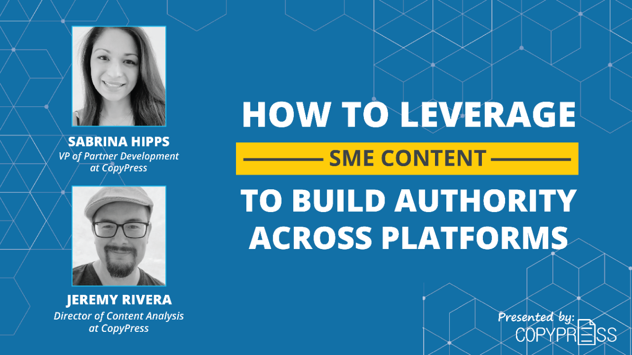 How To Leverage SME Content To Build Authority Across Platforms