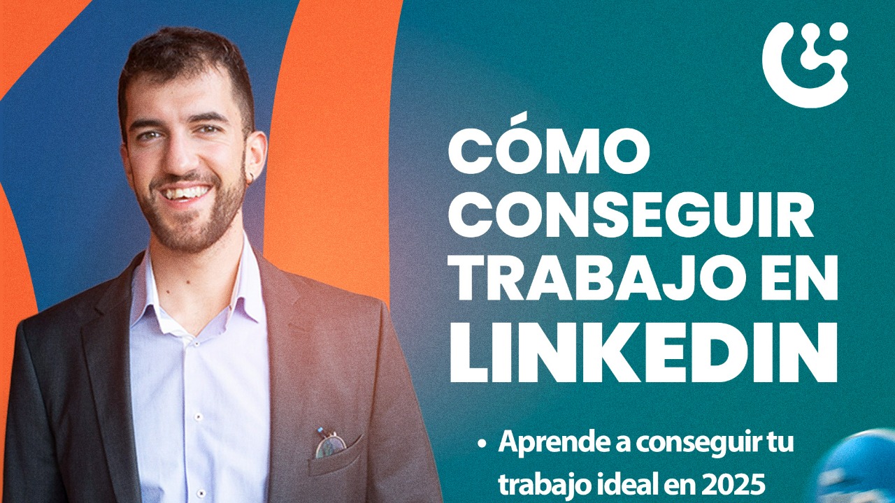 Secretos de LinkedIn para encontrar trabajo en 2025