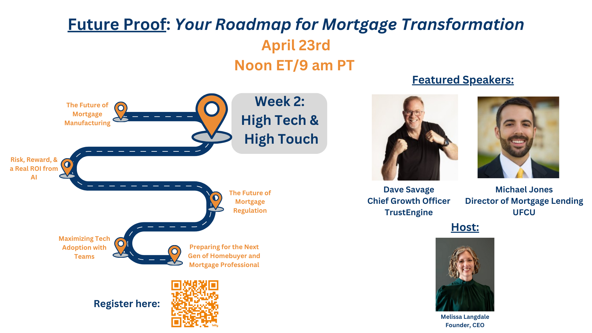 Week 2 - Future Proof: Your Roadmap to Mortgage Transformation - Topic: "High Tech and High ...