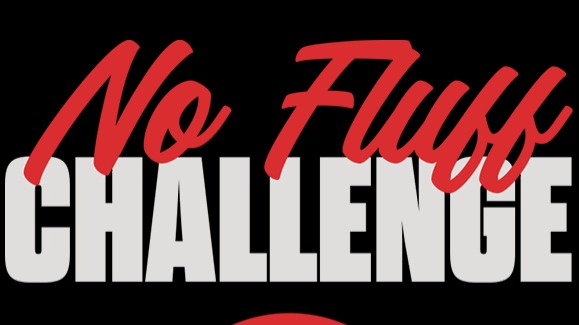 No Fluff Challenge #2! Final Day!