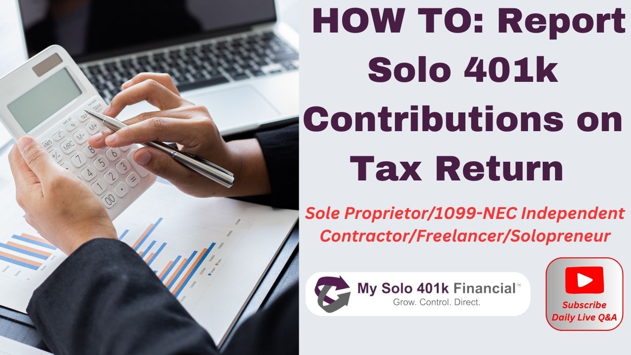🔍📝HOW TO: Report Solo 401k Contributions on Tax Return (Sole Proprietor ...