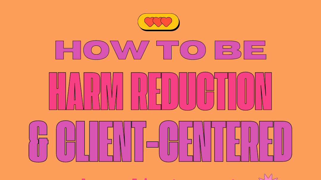 2. How to Be Harm Reduction and Person Centered When Clients Want ...