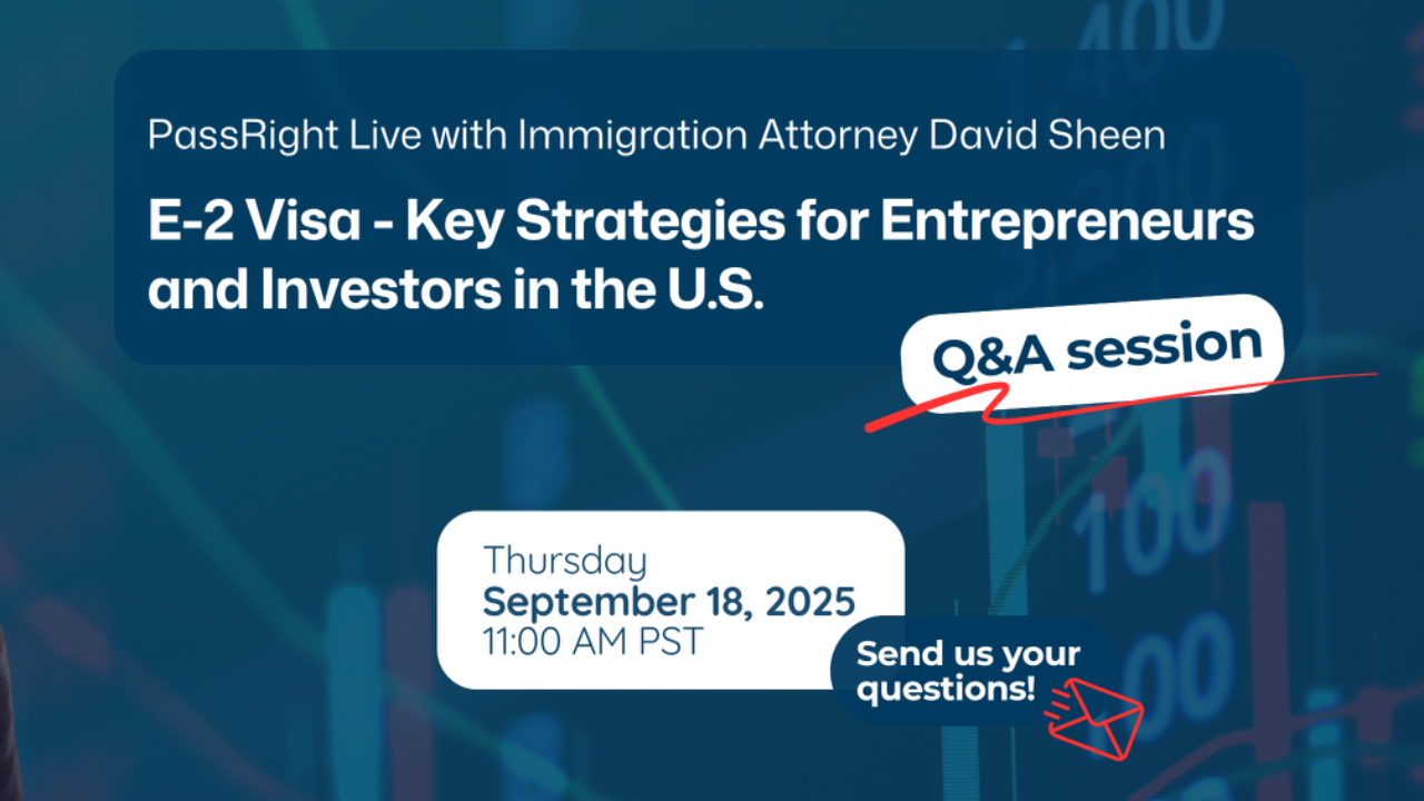 PassRight Live with Immigration Attorney David Sheen E-2 Visa - Key ...