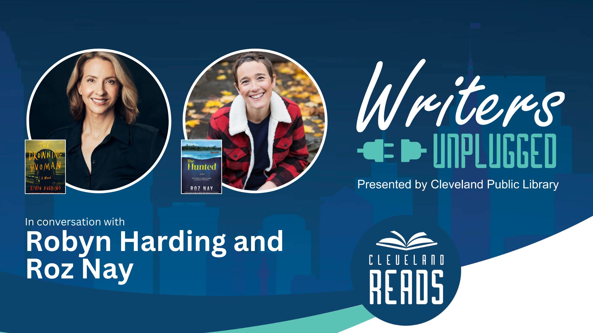 In Conversation with Robyn Harding and Roz Nay | Writers Unplugged