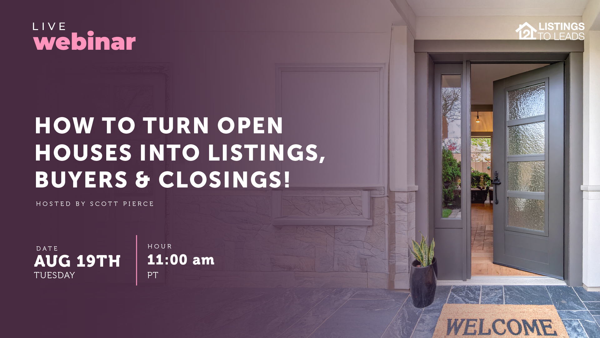 How to Turn Open Houses into Listings, Buyers & Closings!