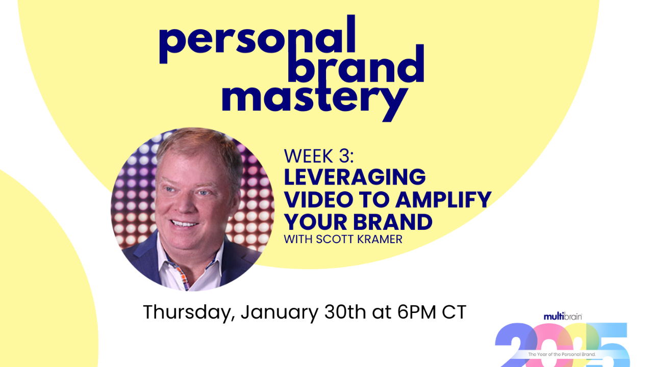 Personal Brand Mastery Week 3: Leveraging Video to Amplify Your Brand