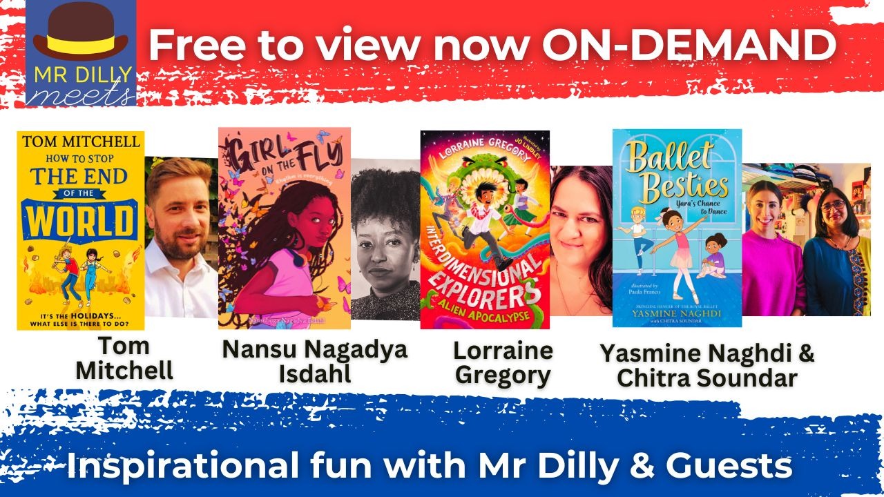 Dance, Explore, Fly & Stop the End of The World with Mr Dilly and Guests
