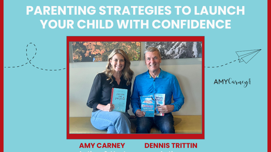 Parenting Strategies To Launch Your Child With Confidence