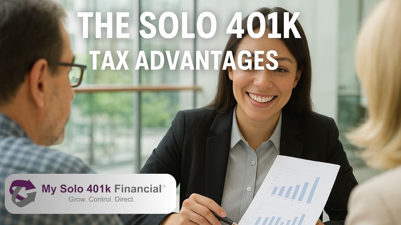 The Solo 401k Tax Advantages