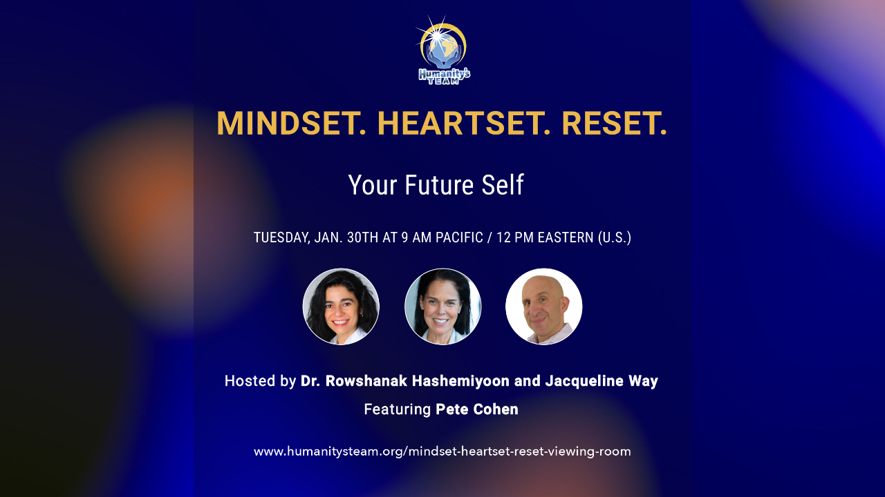 Mindset. Heartset. Reset. "Your Future Self" featuring Pete Cohen
