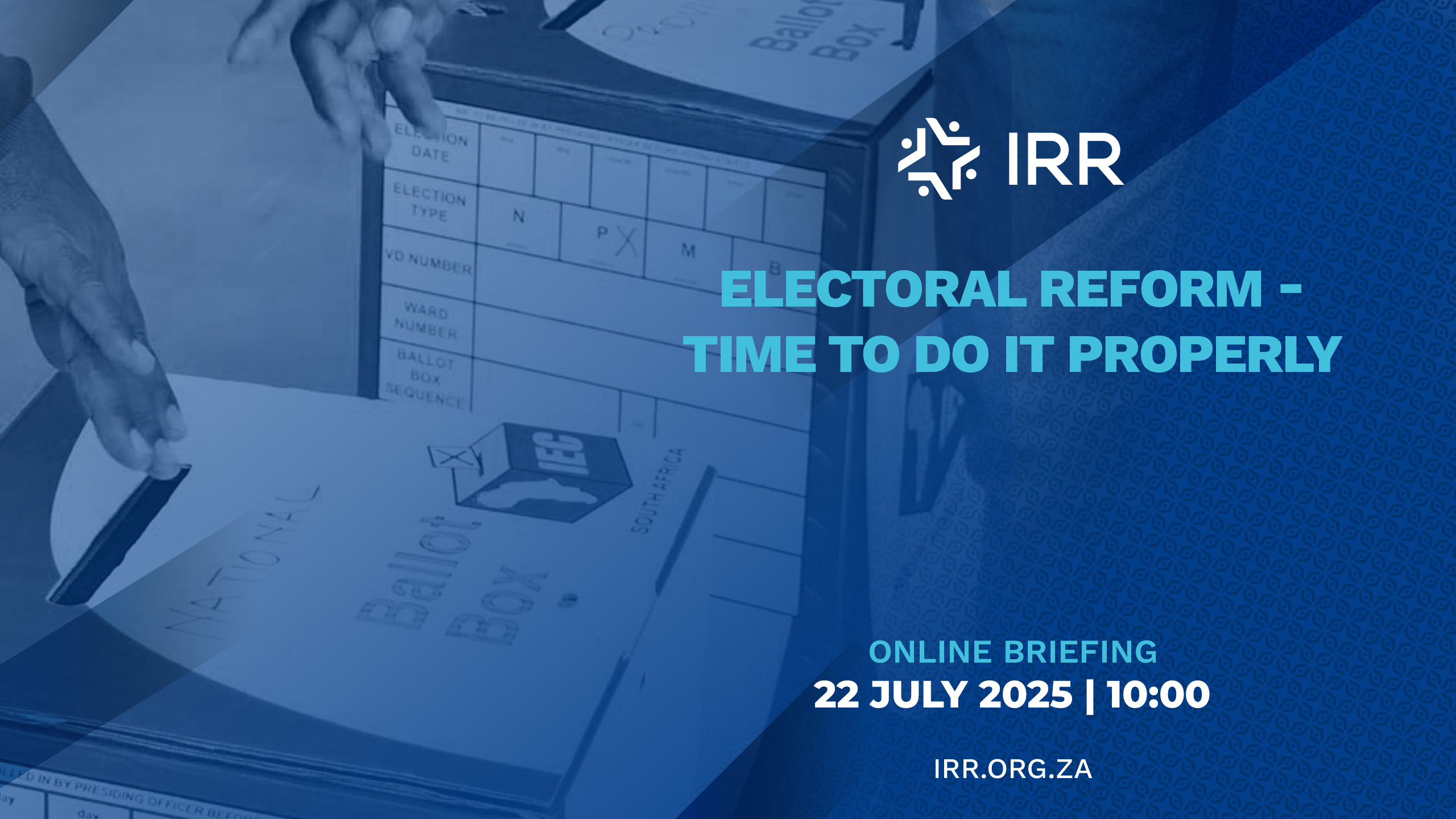 Electoral reform – Time to do it properly | IRR Webinar