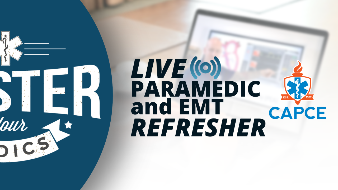 Live EMT and Paramedic Refresher Day 1