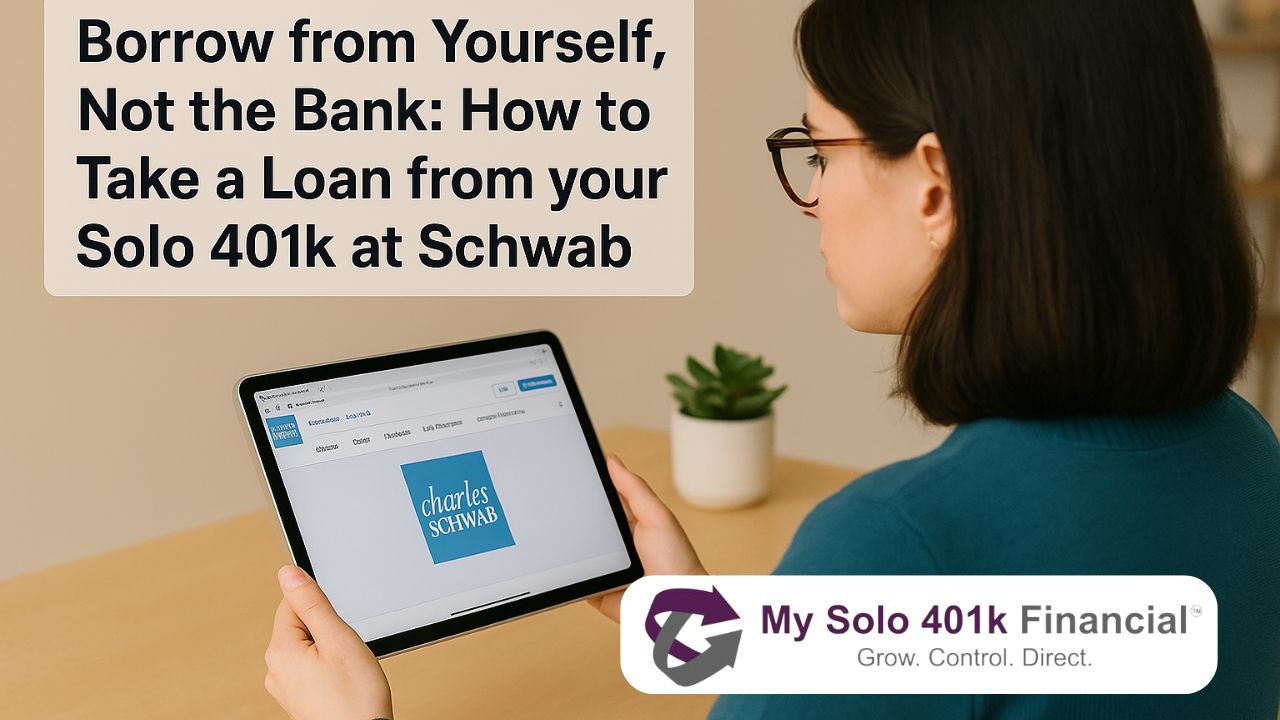 Borrow from Yourself, Not the Bank: How to Take a Loan from your Solo ...